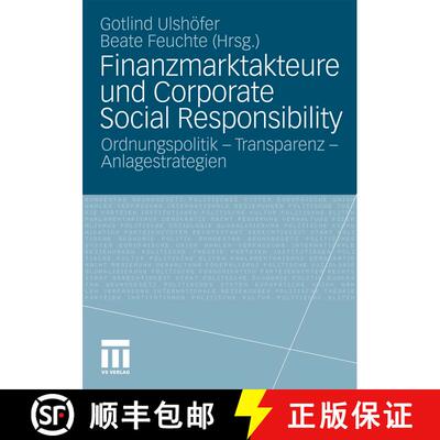 【3-4周达】Finanzmarktakteure und Corporate Social Responsibility : Ordnungspolitik - Transparenz - A... [9783531173580]