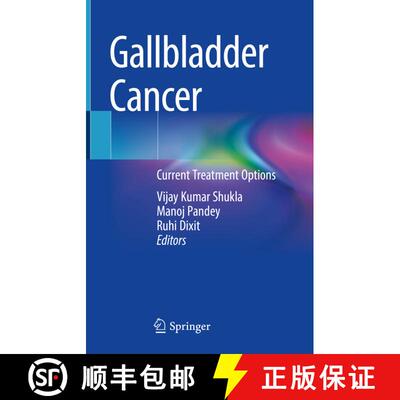 【3-4周达】精装 Gallbladder Cancer: Current Treatment Options [9789811964411]
