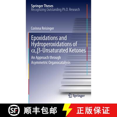 【3-4周达】精装 Epoxidations and Hydroperoxidations of α,β-Unsaturated Ketones: An Approach... [9783642281174]