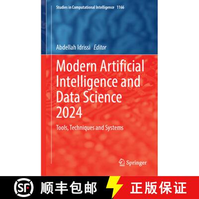 【3-4周达】Modern Artificial Intelligence and Data Science 2024: Tools, Techniques and Systems [9783031650376]