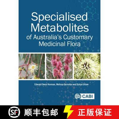 【3-4周达】精装 Specialised Metabolites of Australia′s Customary Medicinal Flora [9781836991557]
