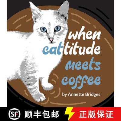 【3-4周达】When Cattitude Meets Coffee [9781946371492]
