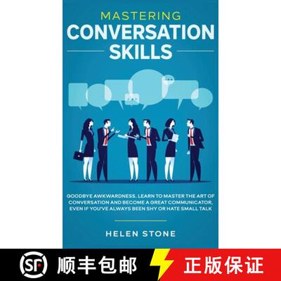 【3-4周达】精装 Mastering Conversation Skills: Goodbye Awkwardness. Learn to Master the Art of Conver... [9781648660474]