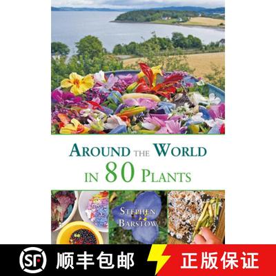 预订 Around the World in 80 Plants: An Edible Perennial Vegetable Adventure for Temperate Climates [9781856231411]