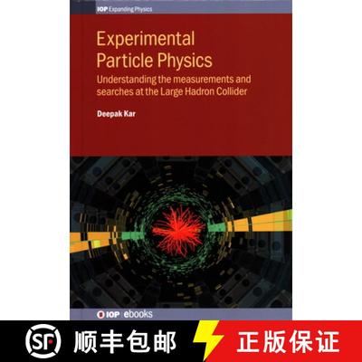 【3-4周达】Experimental Particle Physics : Understanding the measurements and searches at the Large H... [9780750321105]