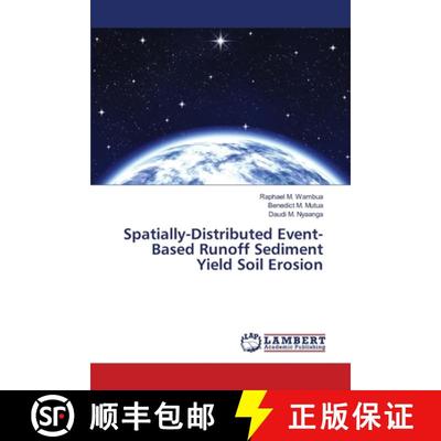 预订 Spatially-Distributed Event-Based Runoff Sediment Yield Soil Erosion [9786139583119]