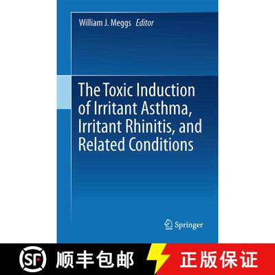 【3-4周达】精装 The Toxicant Induction of Irritant Asthma, Rhinitis, and Related Conditions [9781461490432]