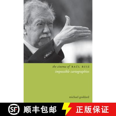 【3-4周达】The Cinema of Raúl Ruiz – Impossible Cartographies [9780231167314]