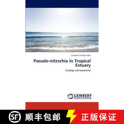 预订 Pseudo-nitzschia in Tropical Estuary [9783848486267]