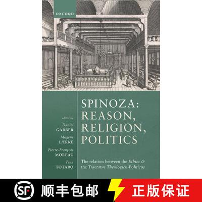 【3-4周达】精装 Spinoza: Reason, Religion, Politics: The relation between the Ethics and the Tractatu... [9780198848165]