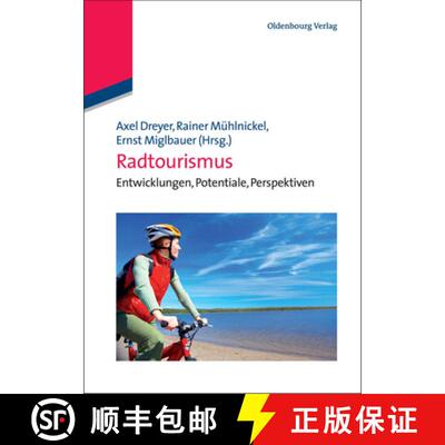 【3-4周达】精装 Radtourismus – Entwicklungen, Potentiale, Perspektiven [9783486588491]