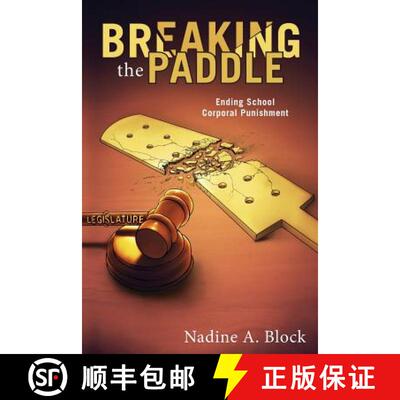 【3-4周达】Breaking the Paddle: Ending School Corporal Punishment [9780615830094]
