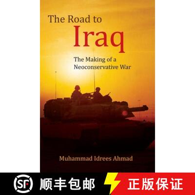 【3-4周达】精装 The Road to Iraq: American Neoconservatism and the Iraq War [9780748693023]