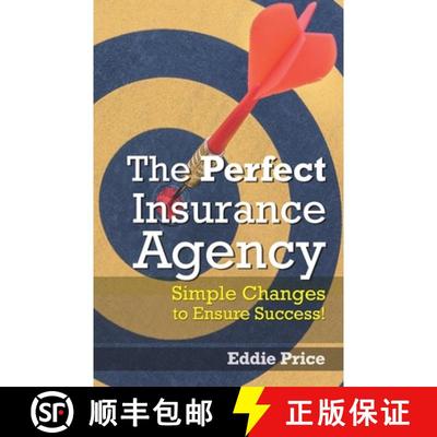 【3-4周达】The Perfect Insurance Agency: Simple Changes to Ensure Success! [9780578485751]