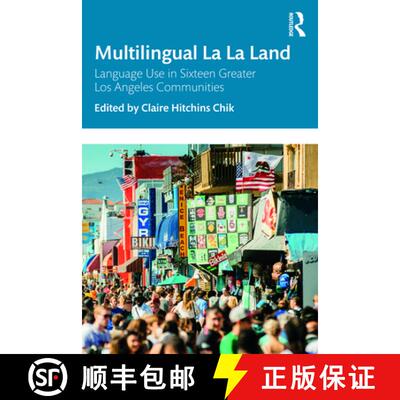 预订 Multilingual La La Land: Language Use in Sixteen Greater Los Angeles Communities [9781138580510]