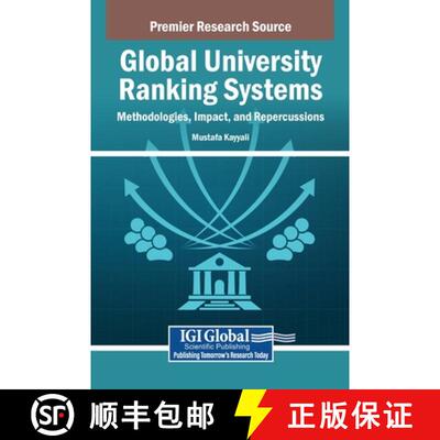 【3-4周达】精装 Global University Ranking Systems: Methodologies, Impact, and Repercussions [9798337310725]