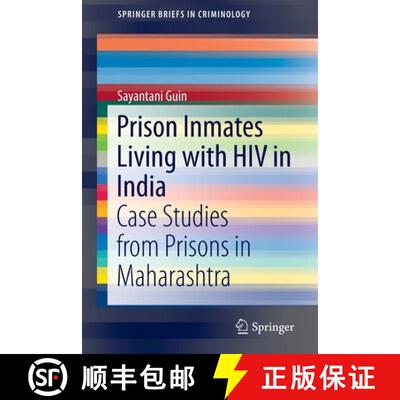 【3-4周达】Prison Inmates Living with HIV in India : Case Studies from Prisons in Maharashtra [9783319155654]