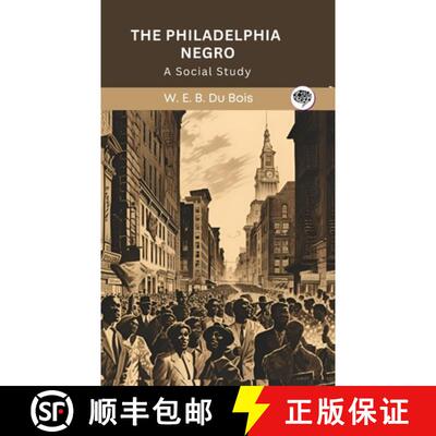 【3-4周达】精装 The Philadelphia Negro: A Social Study (Grapevine edition) [9789363117709]