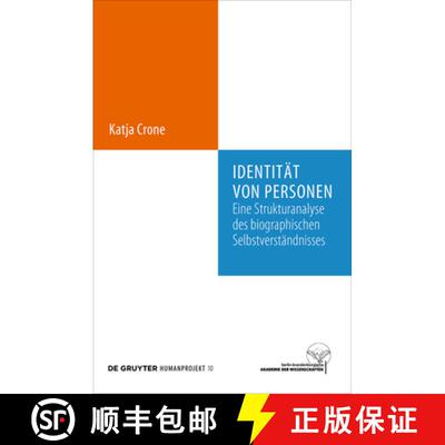 【3-4周达】精装 Identität von Personen – Eine Strukturanalyse des biographischen Selbstverständnisses [9783110246506]