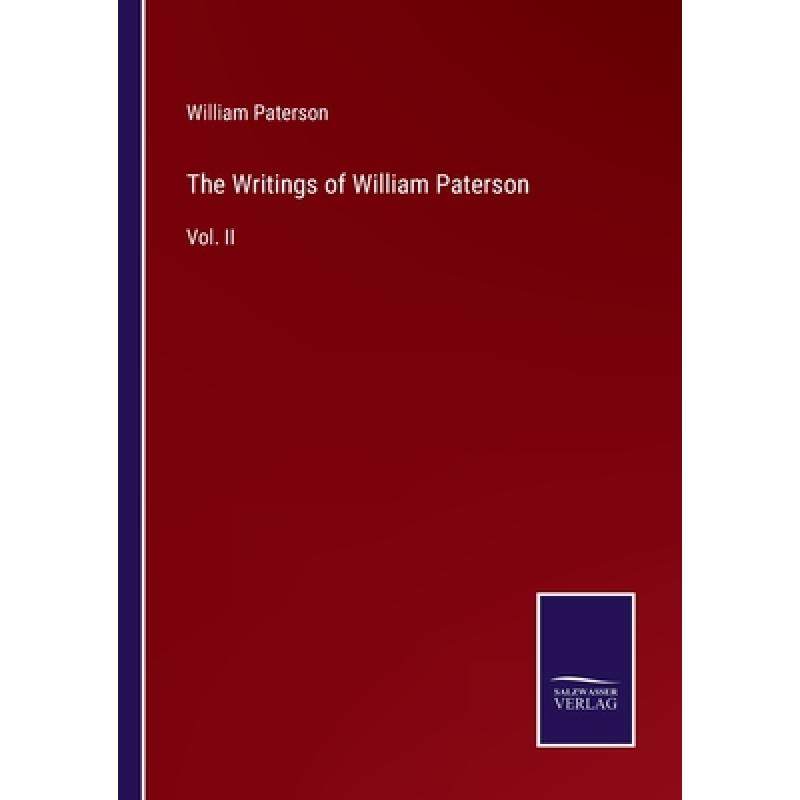【4周达】The Writings of William Paterson: Vol. II[9783375155629]_虎窝淘