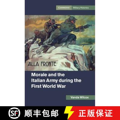 预订 精装 Morale and the Italian Army during the First World War: - Morale and the Italian Army durin... [9781107157248]