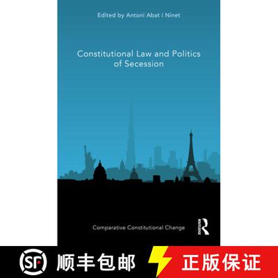 【3-4周达】精装 Constitutional Law and Politics of Secession [9781032318073]