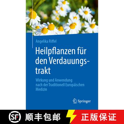 【3-4周达】Heilpflanzen für den Verdauungstrakt: Wirkung und Anwendung nach der Traditionell Europä... [9783662670019]