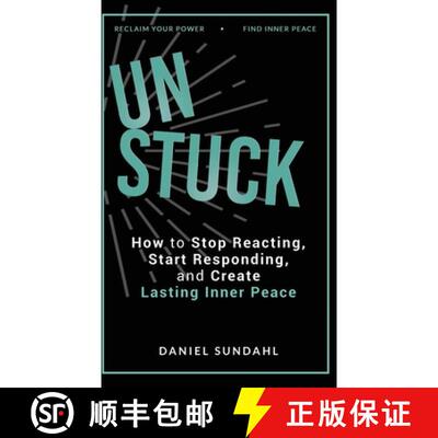 【3-4周达】精装 UnStuck: How to Stop Reacting, Start Responding, and Create Lasting Inner Peace [9798900572895]