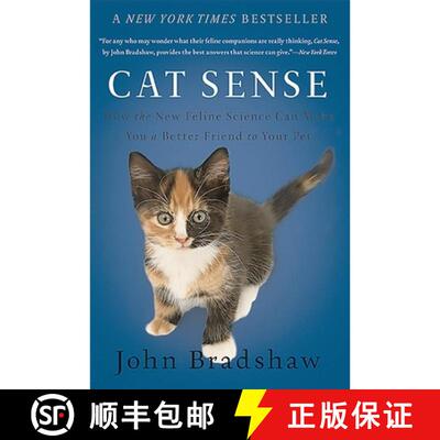 【3-4周达】Cat Sense: How the New Feline Science Can Make You a Better Friend to Your Pet [9780465064960]