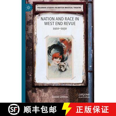 【3-4周达】精装 Nation and Race in West End Revue : 1910-1930 [9783030752088]