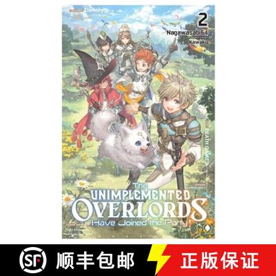【3-4周达】The Unimplemented Overlords Have Joined the Party!, Vol. 2: Volume 2 [9781975371197]