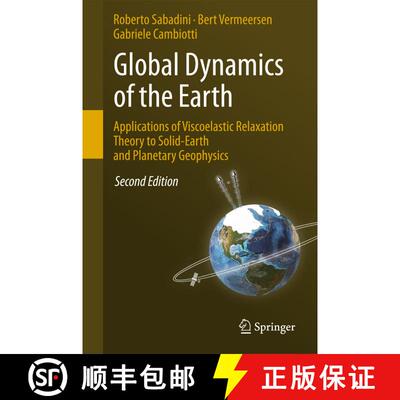 【3-4周达】精装 Global Dynamics of the Earth: Applications of Viscoelastic Relaxation Theory to Solid... [9789401775502]