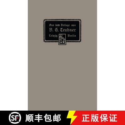 【3-4周达】Aus dem Verlage von B. G. Teubner in Leipzig und Berlin [9783663156673]