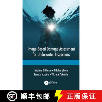 【3-4周达】精装 Image-Based Damage Assessment for Underwater Inspections [9781138031869]