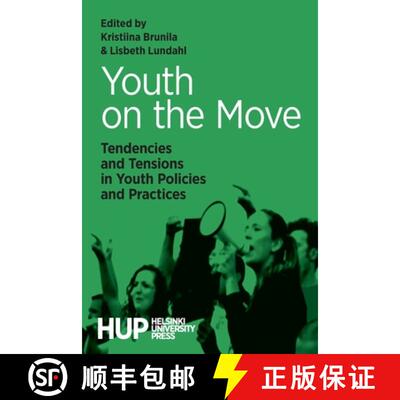 【3-4周达】Youth on the Move: Tendencies and Tensions in Youth Policies and Practices [9789523690080]