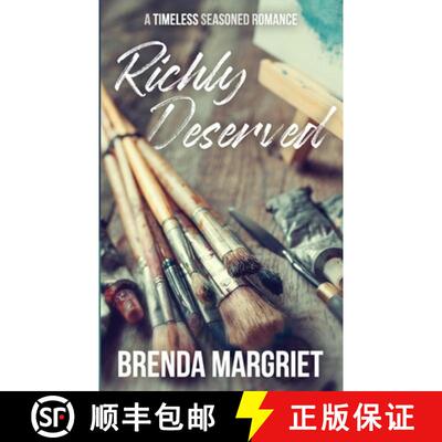 【3-4周达】Richly Deserved: A TIMELESS Seasoned Romance [9781777351328]