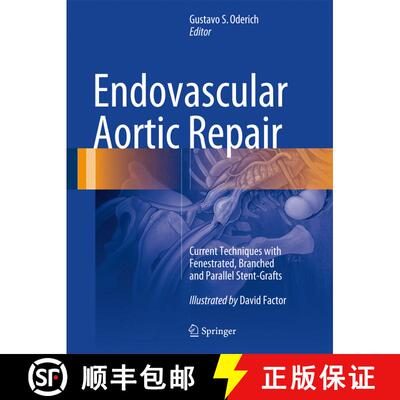 【3-4周达】精装 Endovascular Aortic Repair: Current Techniques with Fenestrated, Branched and Paralle... [9783319151915]