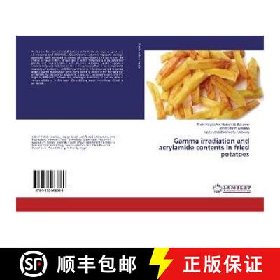 预订 Gamma irradiation and acrylamide contents in fried potatoes [9783330088269]