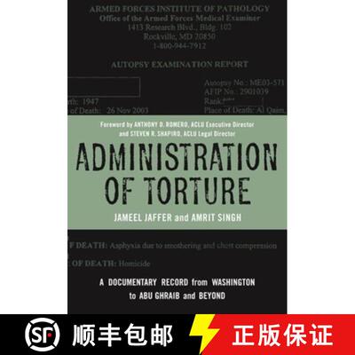 【3-4周达】精装 Administration of Torture – A Documentary Record from Washington to Abu Ghraib and B... [9780231140522]