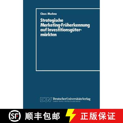 【3-4周达】Strategische Marketing-Früherkennung auf Investitionsgütermärkten [9783824400027]