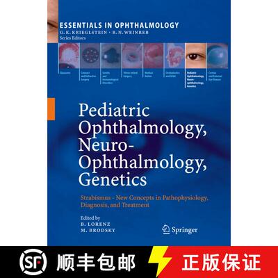 【3-4周达】精装 Pediatric Ophthalmology, Neuro-Ophthalmology, Genetics: Strabismus - New Concepts in ... [9783540858508]