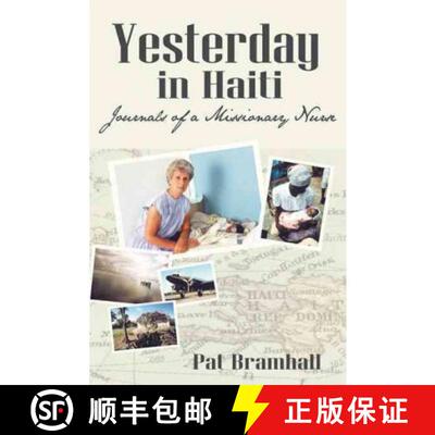 【3-4周达】Yesterday in Haiti: The Journals of a Missionary Nurse [9781449713737]