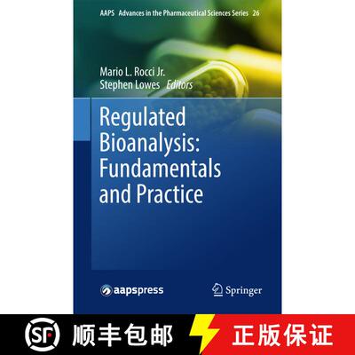 【3-4周达】精装 Regulated Bioanalysis: Fundamentals and Practice [9783319548005]