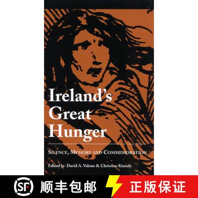 【3-4周达】Ireland's Great Hunger : Silence, Memory, and Commemoration [9780761823452]