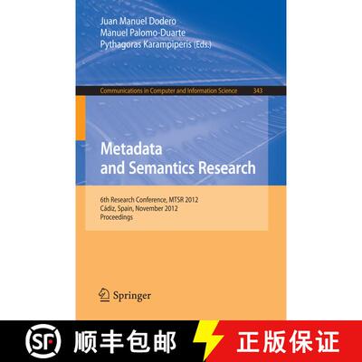 【3-4周达】Metadata and Semantics Research : 6th Research Conference, MTSR 2012, Cádiz, Spain, Novem... [9783642352324]