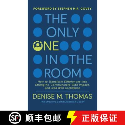 【3-4周达】精装 The Only One in the Room: How To Transform Difference into Strengths, Communicate Wit... [9781940498485]
