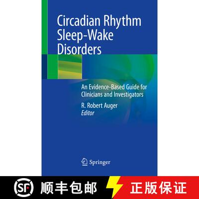 【3-4周达】Circadian Rhythm Sleep-Wake Disorders: An Evidence-Based Guide for Clinicians and Investig... [9783030438050]