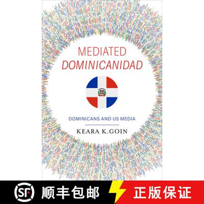 【3-4周达】Mediated Dominicanidad: Dominicans and US Media [9780253074881]