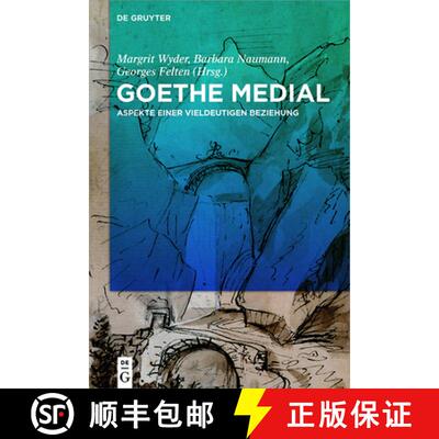 【3-4周达】精装 Goethe medial – Aspekte einer vieldeutigen Beziehung [9783110736779]