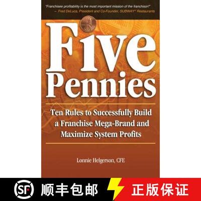 【3-4周达】Five Pennies: Ten Rules to Successfully Build a Franchise Mega-Brand and Maximize System P... [9780985181017]